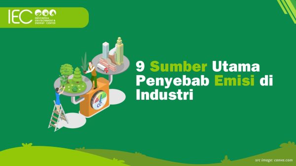 9 Sumber Utama Penyebab Emisi di Industri dan Upaya Mengatasinya ...