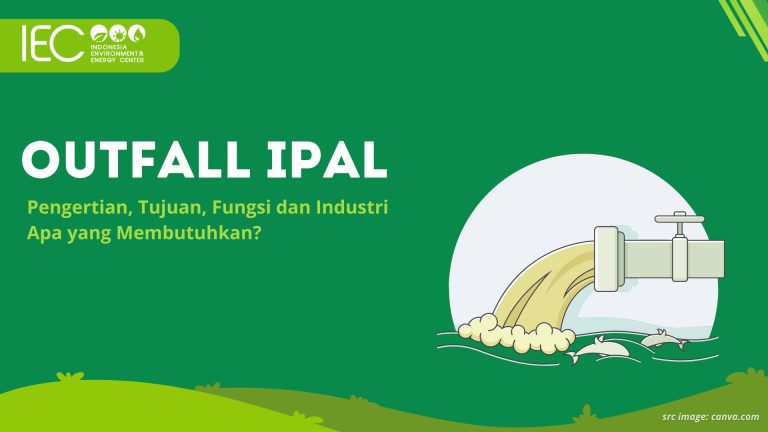 Outfall IPAL: Pengertian, Tujuan, Fungsi dan Industri Apa yang ...