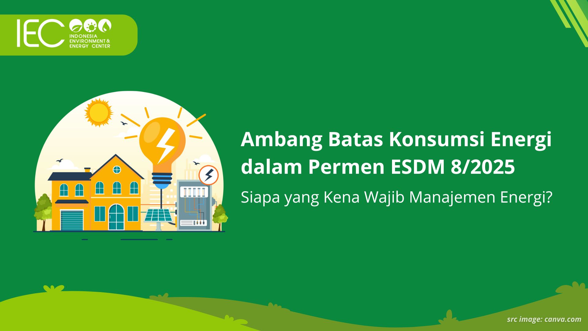 Ambang Batas Konsumsi Energi dalam Permen ESDM 8/2025: Siapa yang Kena ...